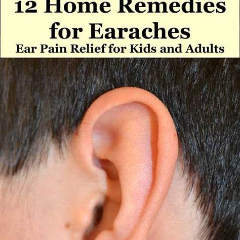 Home Remedies for Earaches: Natural Relief That Works